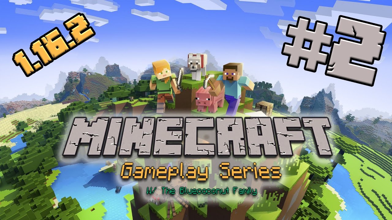 Minecraft Multiplayer Survival (1.16.2) | Episode #02 - Bluecoconut Family